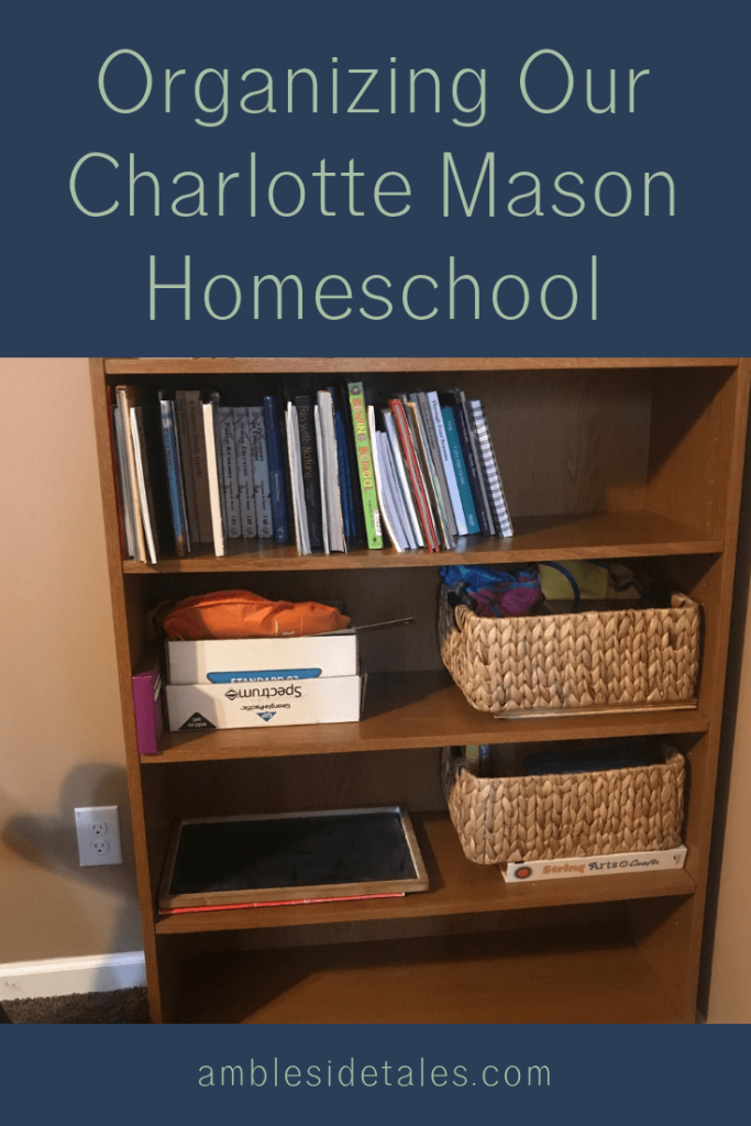 Organizing A Charlotte Mason Homeschool | Ambleside Tales